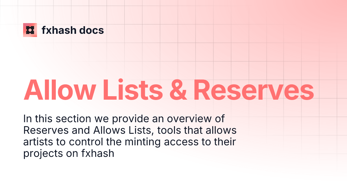 Allow Lists & Reserves | fxhash docs