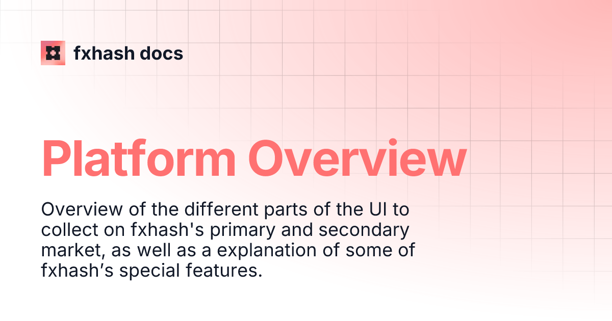 Platform Overview | fxhash docs