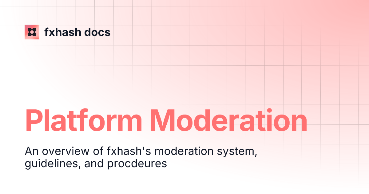 Platform Moderation | fxhash docs